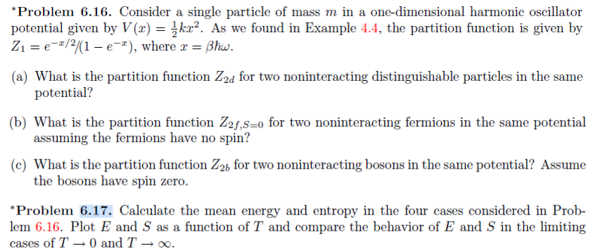 Solved Problem 6.16. ﻿Consider a single particle of mass m | Chegg.com