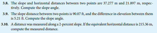 Solved 3.8. The slope and horizontal distances between two | Chegg.com