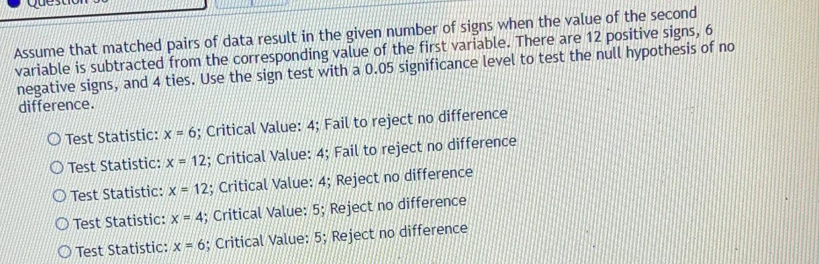 Solved Assume that matched pairs of data result in the given | Chegg.com