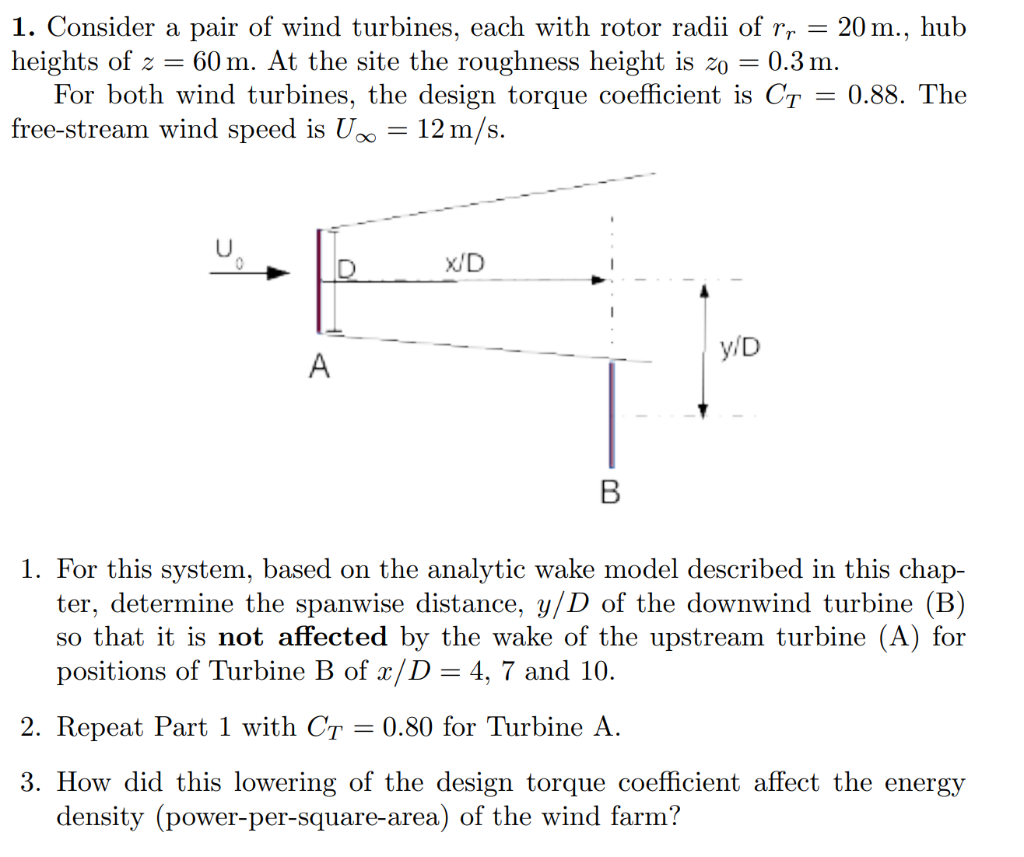 Solved 1. Consider a pair of wind turbines, each with rotor | Chegg.com