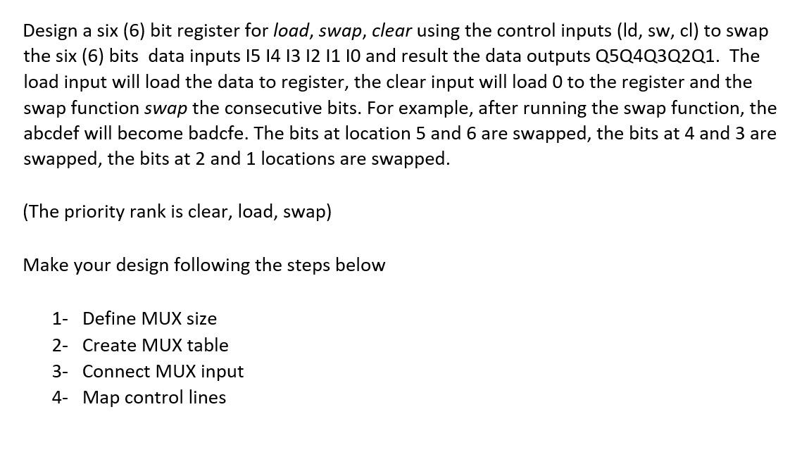 Solved Design a six (6) bit register for load, swap, clear | Chegg.com