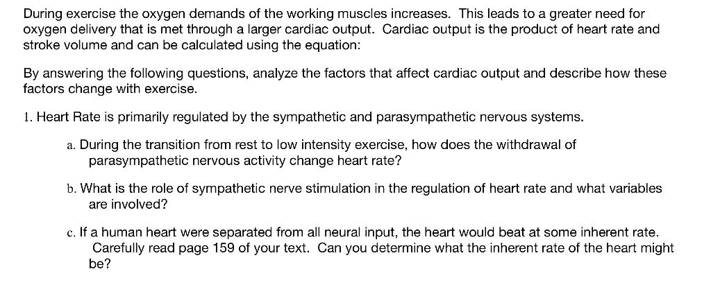 Solved During exercise the oxygen demands of the working | Chegg.com