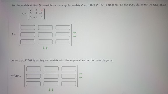Solved For the matrix A. find (if possible) a nonsingular | Chegg.com