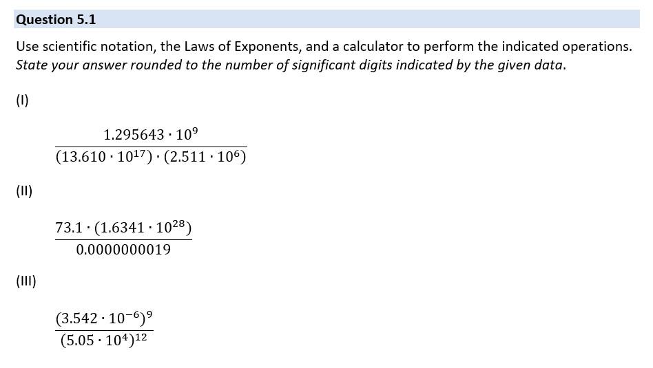 Solved Use scientific notation, the Laws of Exponents, and a | Chegg.com
