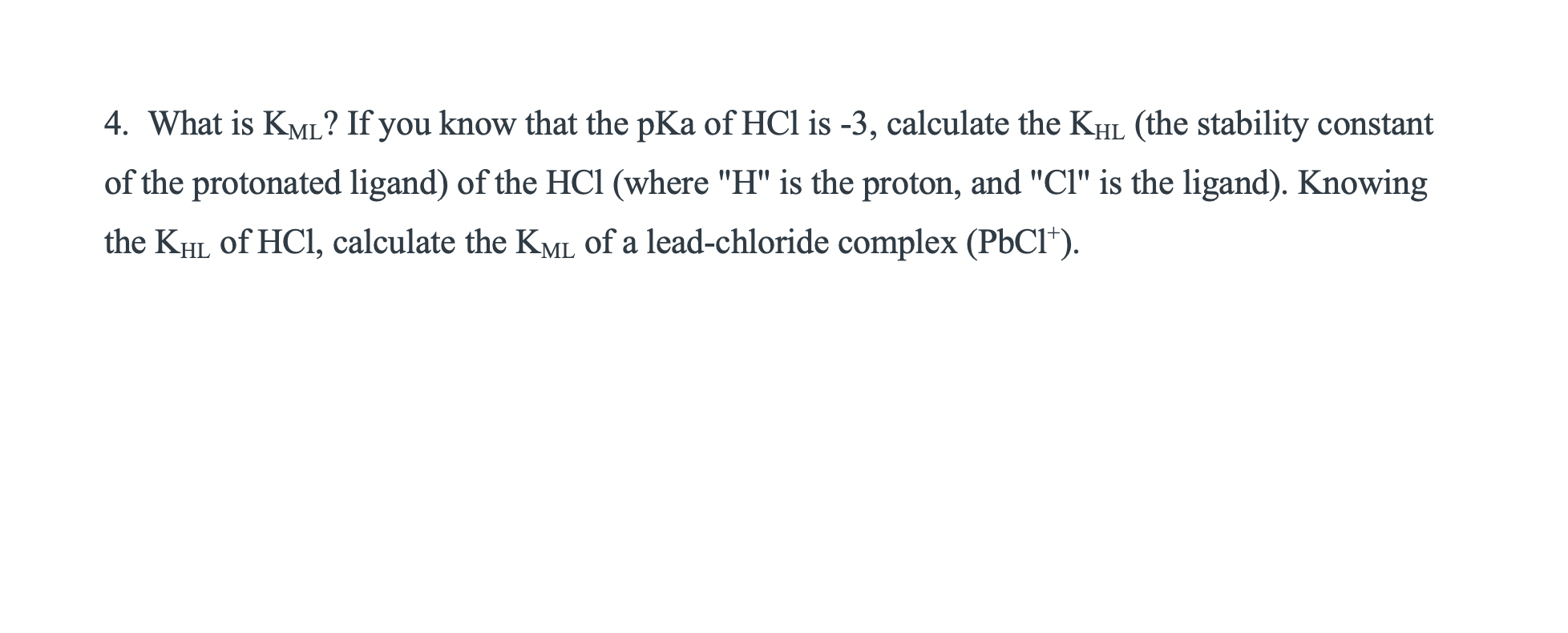 What is KML? If you know that the pKa of HCl is | Chegg.com
