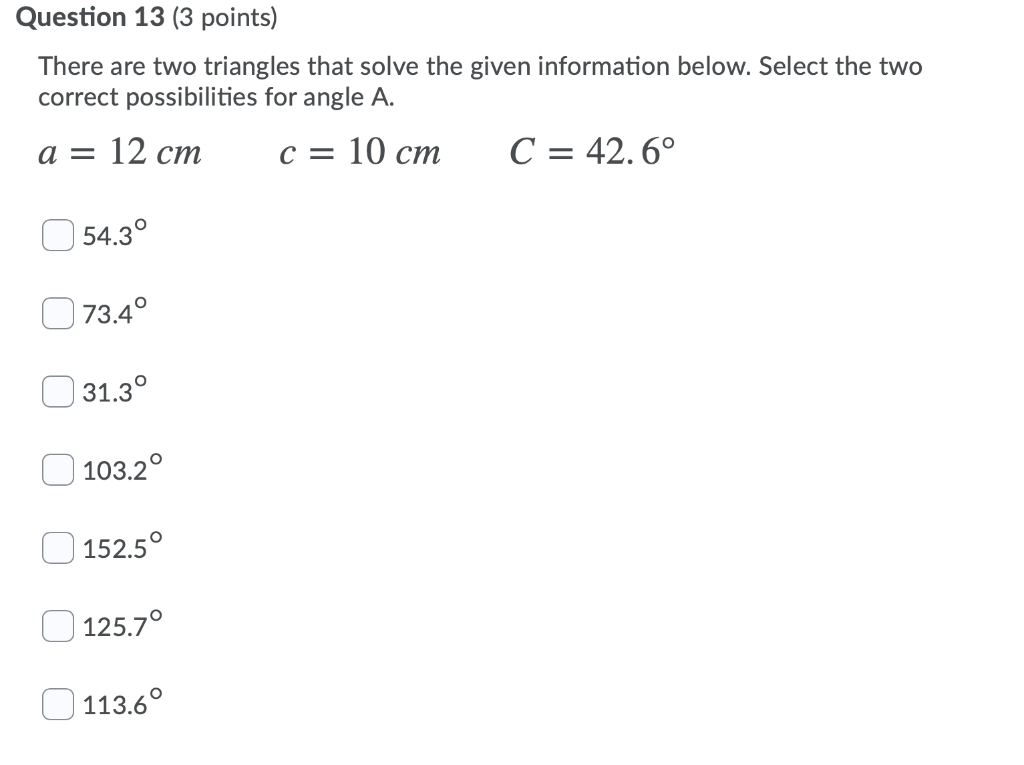 Solved Question 13 (3 points) There are two triangles that | Chegg.com