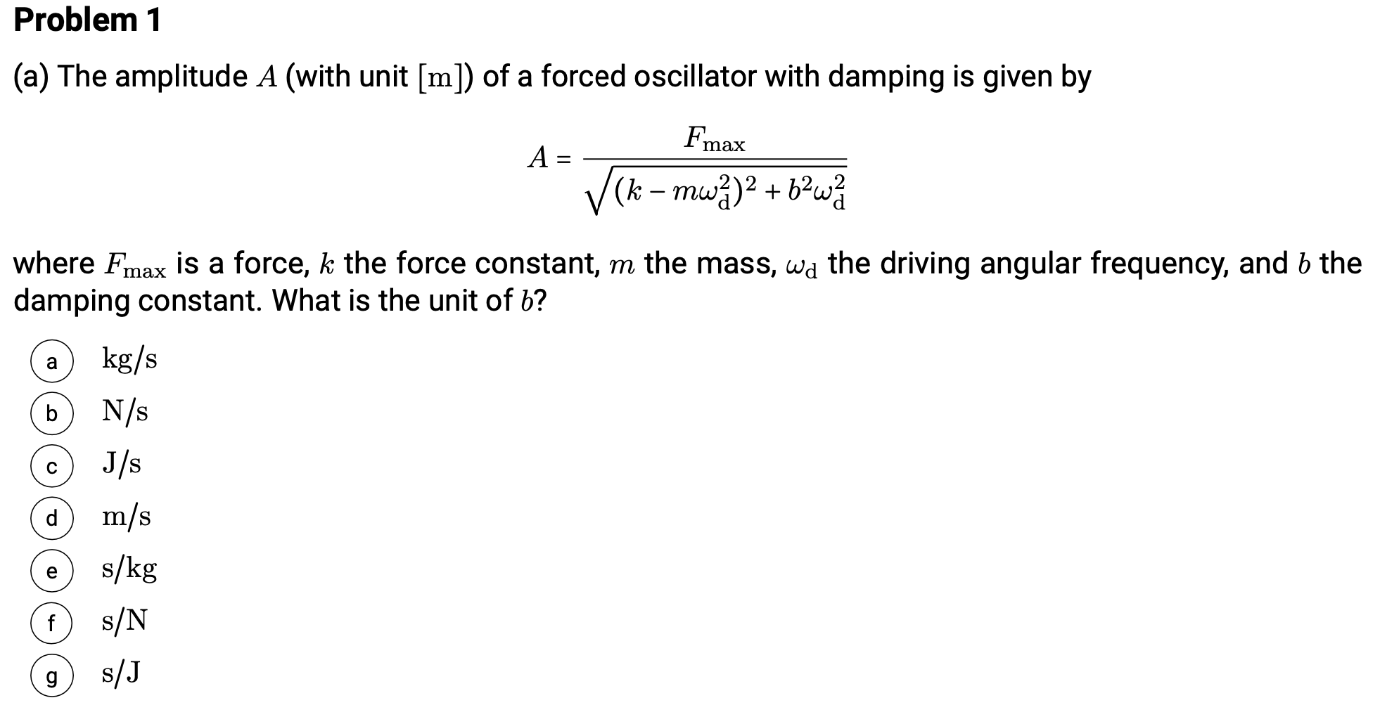 Solved Problem 1(a) ﻿The amplitude A (with unit [m]) ﻿of a | Chegg.com