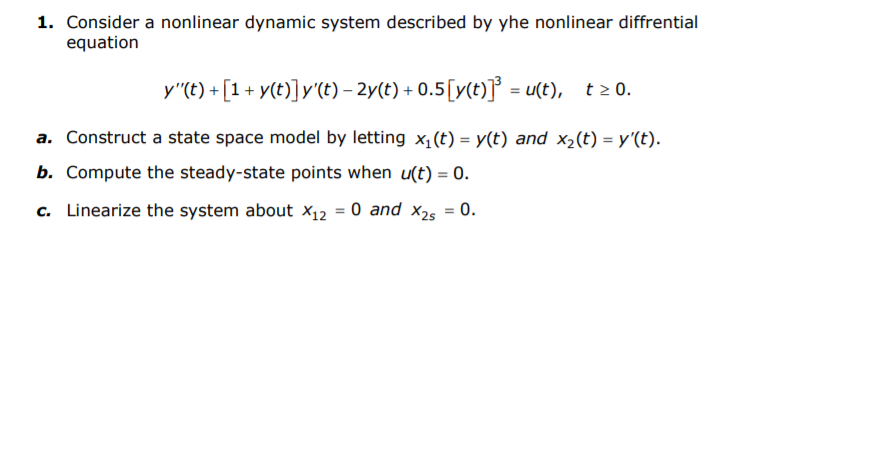 Solved 1. Consider a nonlinear dynamic system described by | Chegg.com