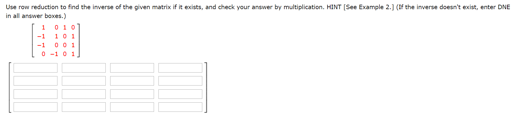 Solved Use row reduction to find the inverse of the given | Chegg.com