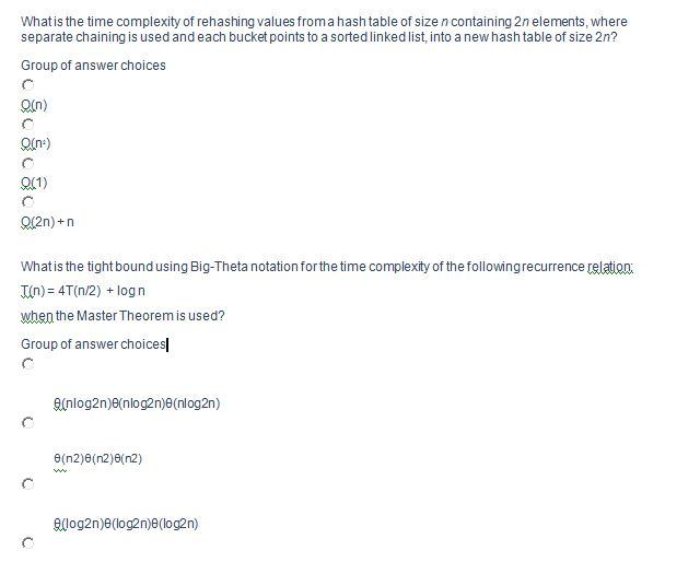 Solved Whatis the time complexity of rehashing values from a | Chegg.com