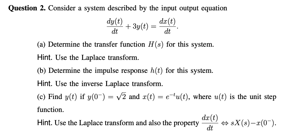 Solved Question 2 Consider A System Described By The Input 
