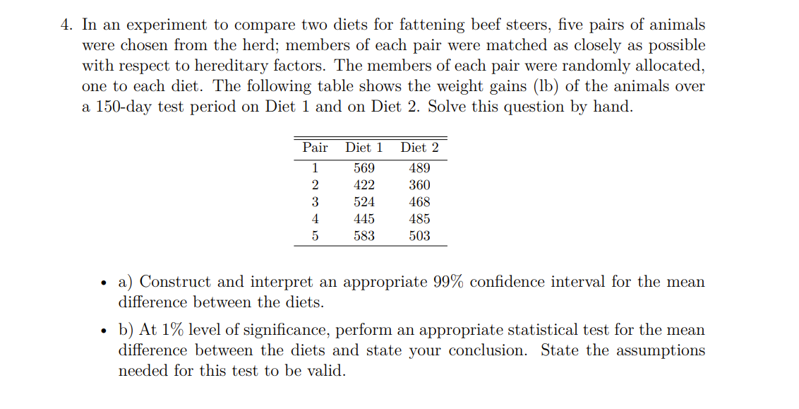 Solved In an experiment to compare two diets for fattening | Chegg.com