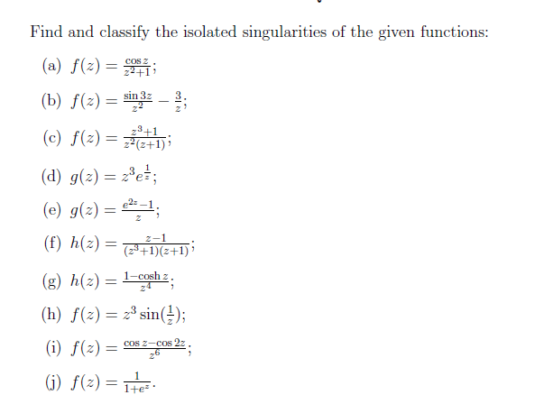 Solved Find and classify the isolated singularities of the | Chegg.com