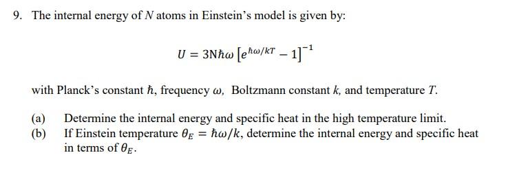 Solved 9. The internal energy of N atoms in Einstein's model | Chegg.com
