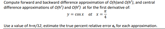Solved Compute forward and backward difference approximation | Chegg.com