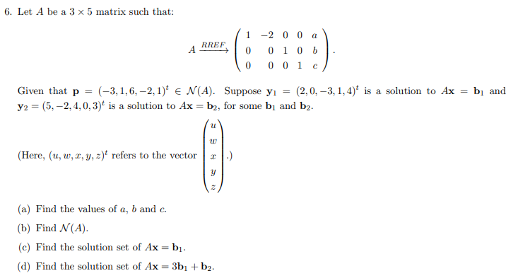 Solved 6. Let A be a 3×5 matrix such that: | Chegg.com