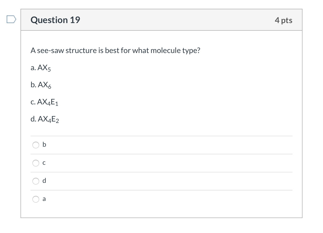 Solved Question 19 4 pts A see-saw structure is best for | Chegg.com