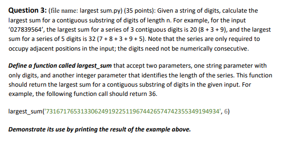 Solved Question 3: (file name: largest sum.py) (35 points): | Chegg.com