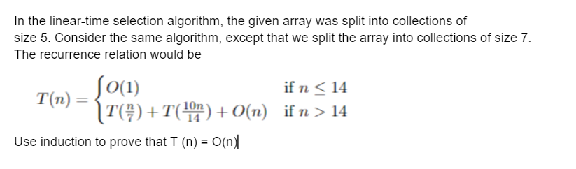 Solved In The Linear Time Selection Algorithm The Given