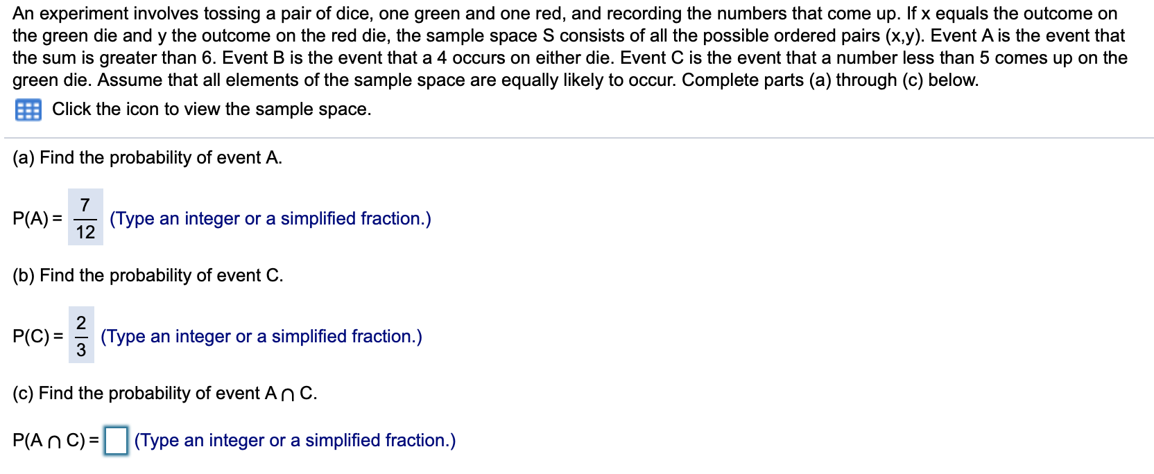 Solved An experiment involves tossing a pair of dice, one | Chegg.com