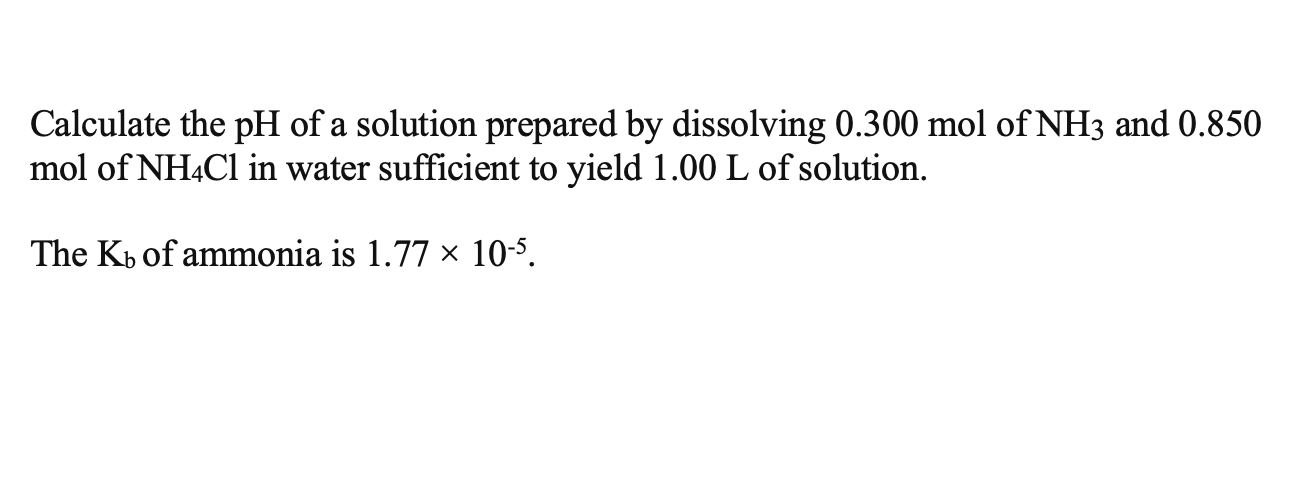 Solved Calculate the pH of a solution prepared by dissolving | Chegg.com