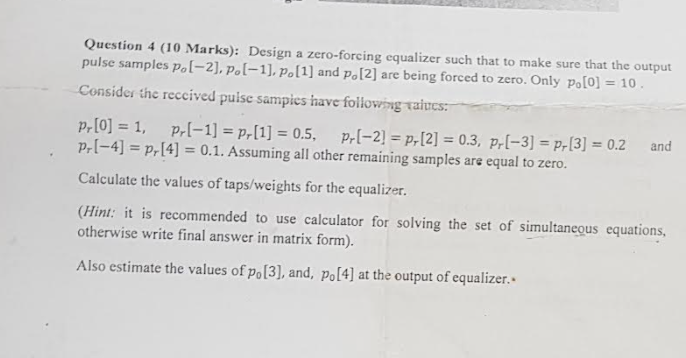 Solved Question 4 (10 Marks): Design a zero-forcing | Chegg.com