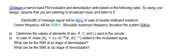 2)Design a narrow band FM modulator and demodulator | Chegg.com
