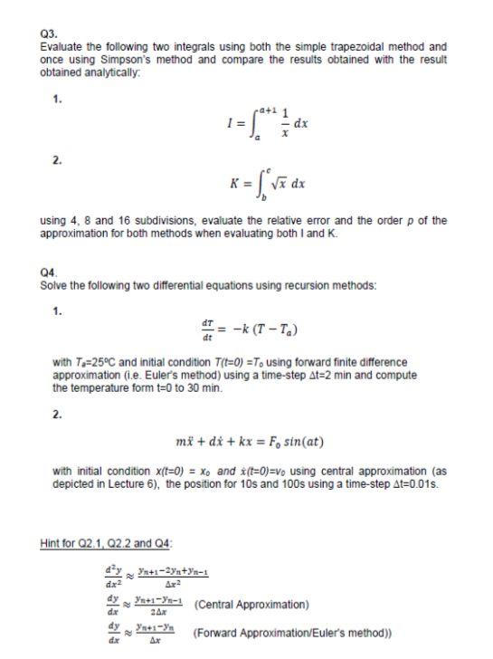 Solved Q3. Evaluate the following two integrals using both | Chegg.com