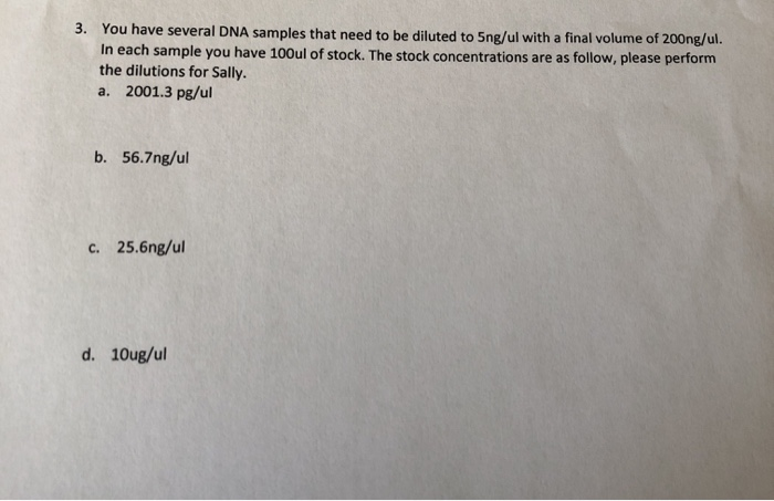 Solved 3. You have several DNA samples that need to be | Chegg.com