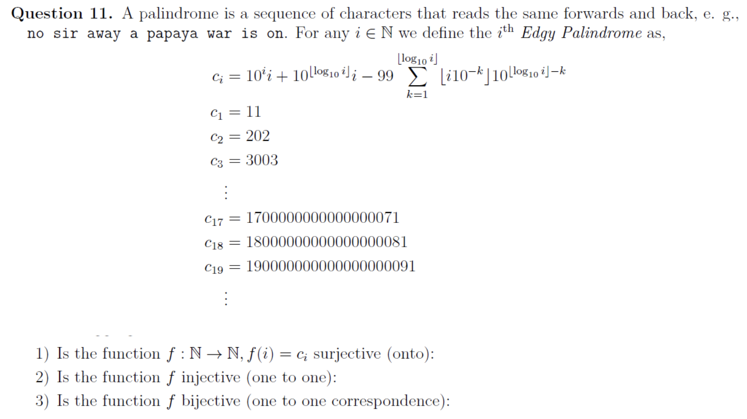 Solved Question 11 A Palindrome Is A Sequence Of Characters