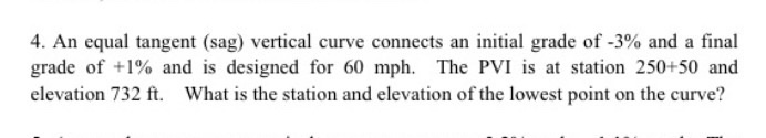 Solved An equal tangent (sag) vertical curve connects an | Chegg.com