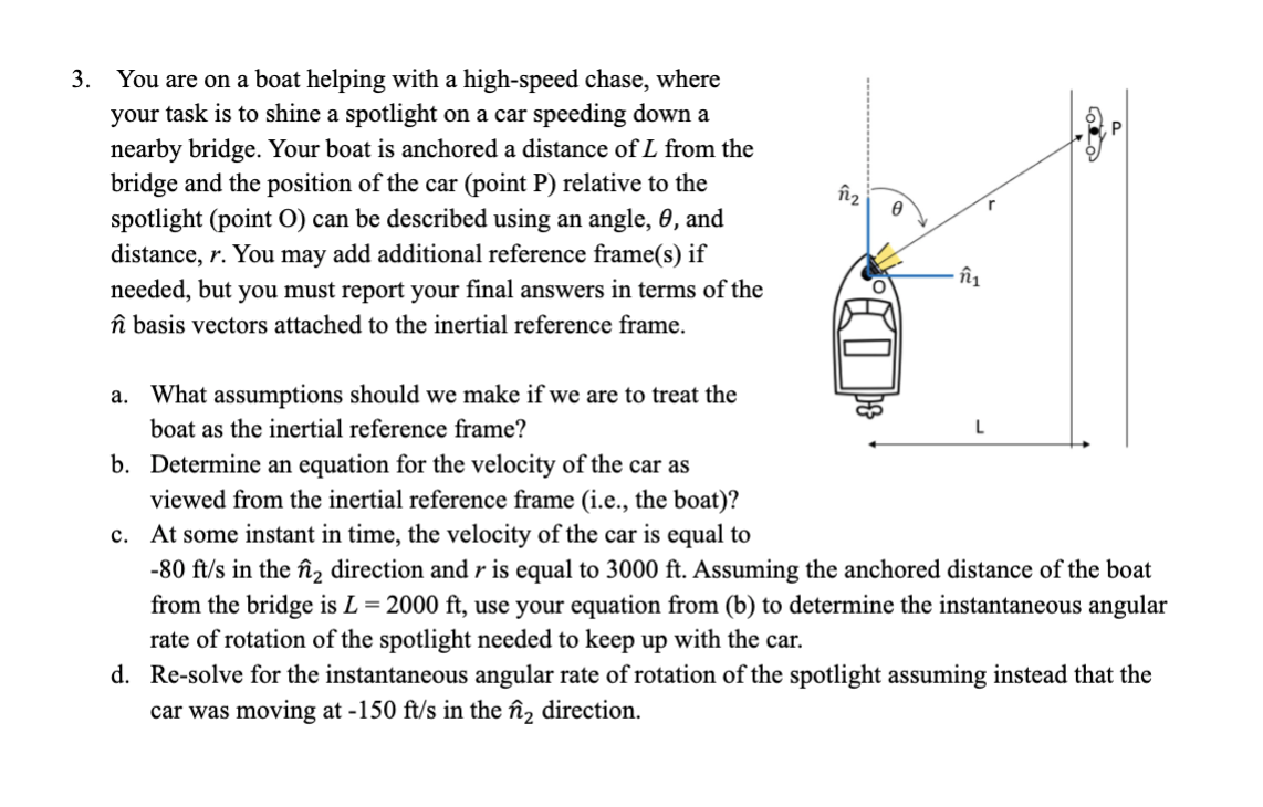 Solved You are on a boat helping with a high-speed chase, | Chegg.com