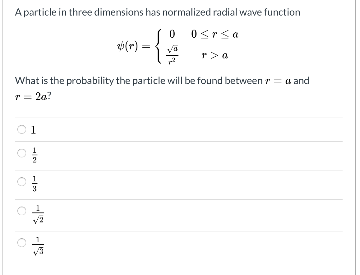 Solved A particle in three dimensions has normalized radial | Chegg.com