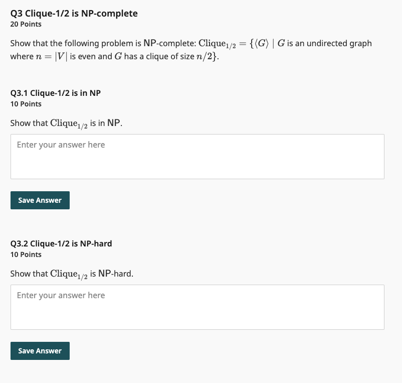 Solved Q3 Clique-1/2 is NP-complete 20 Points Show that the | Chegg.com