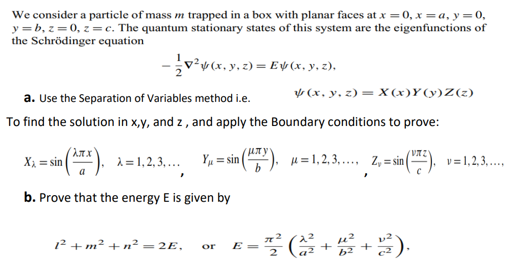 Solved We consider a particle of mass m trapped in a box | Chegg.com