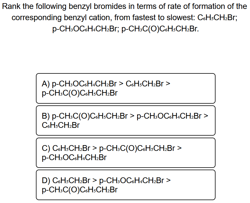 Solved Rank the following benzyl bromides in terms of rate | Chegg.com