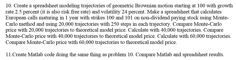 10. Create a spreadsheet modeling trajectories of | Chegg.com
