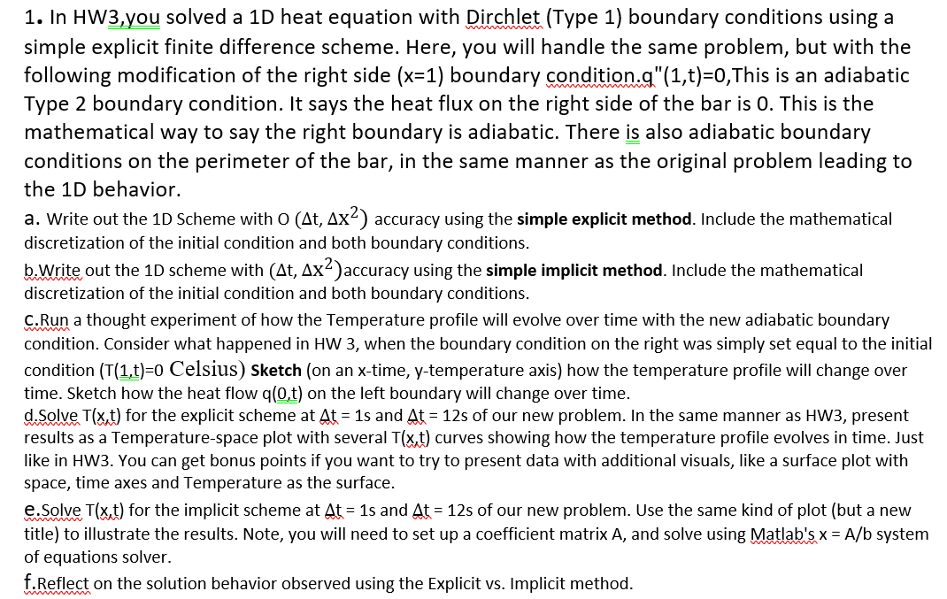 Solved 1. In HW3, you solved a 1D heat equation with | Chegg.com
