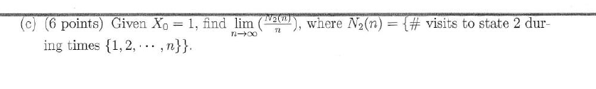 Solved 5. (25 points) Consider a Markov chain with state | Chegg.com