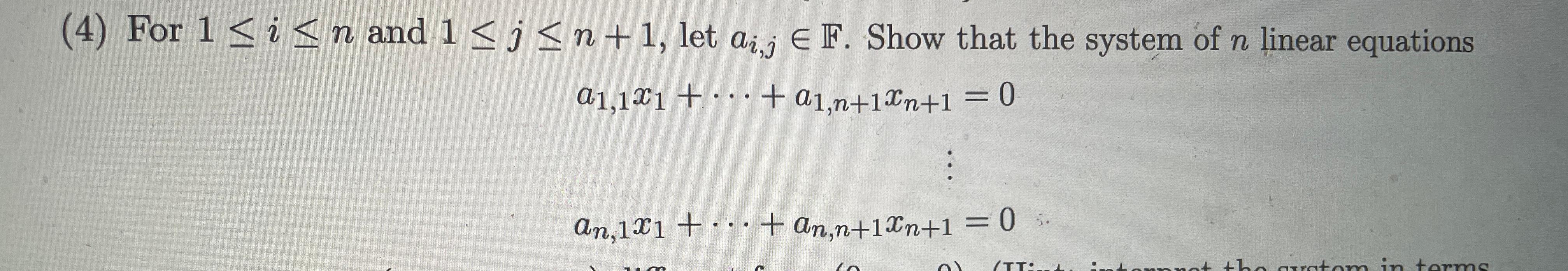 Solved a1,1x1+⋯+a1,n+1xn+1⋮an,1x1+⋯+an,n+1xn+1=0=0(3) Let V | Chegg.com