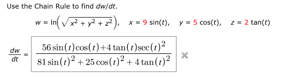 Solved Use the Chain Rule to find dw/dt. W-In( Vx2 + y2 + | Chegg.com