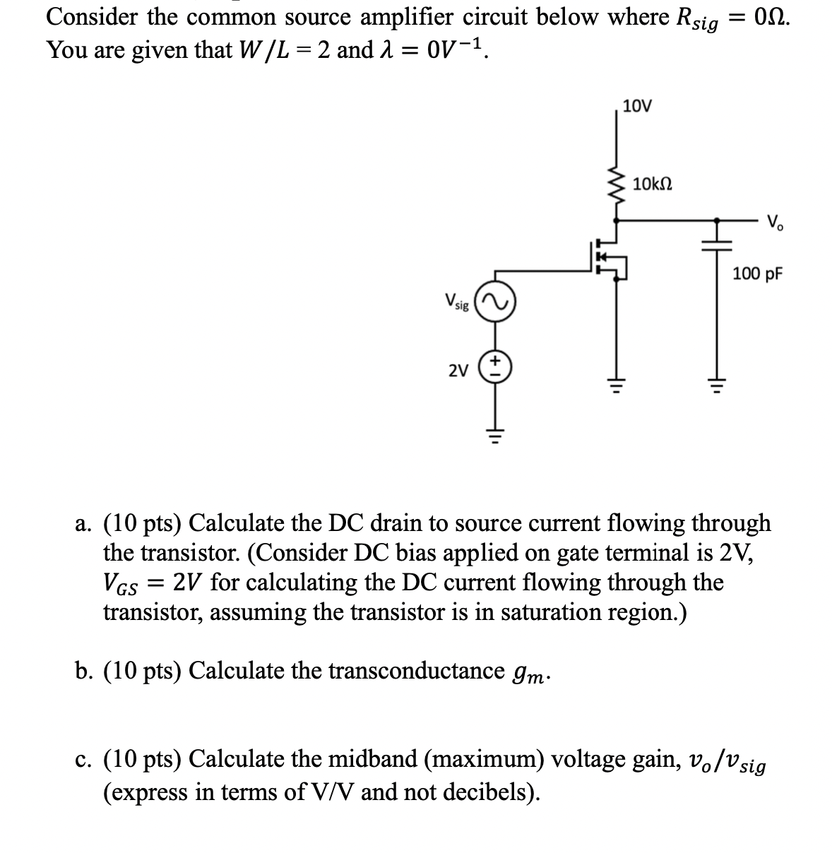 Solved Consider The Common Source Amplifier Circuit Below