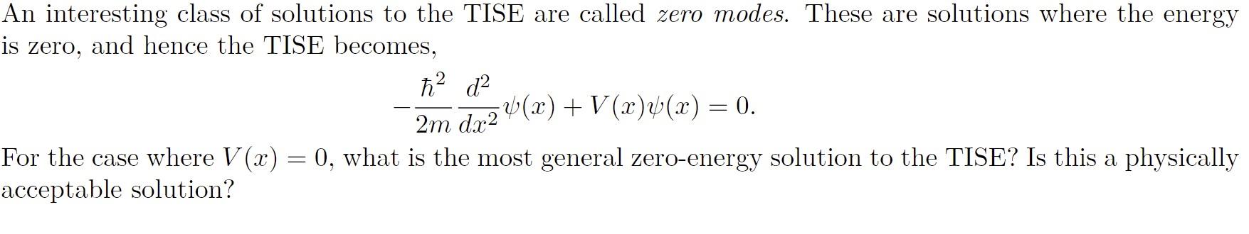 Solved An interesting class of solutions to the TISE are | Chegg.com