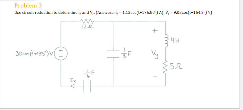 Solved Problem 3 Use circuit reduction to determine Iz and | Chegg.com
