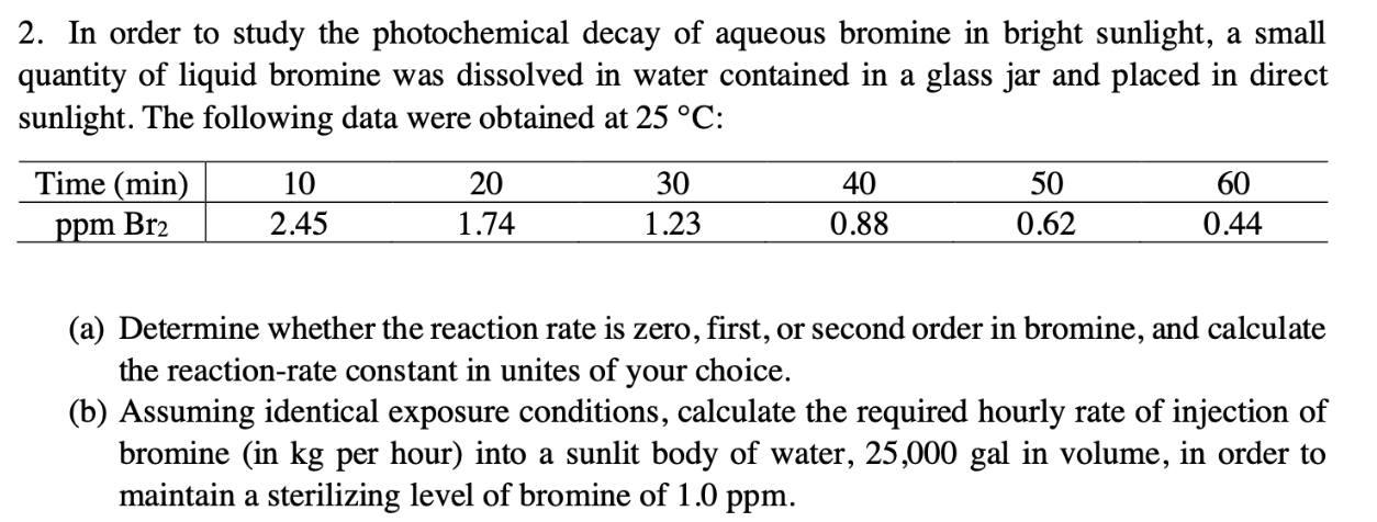 Solved 2. In order to study the photochemical decay of | Chegg.com