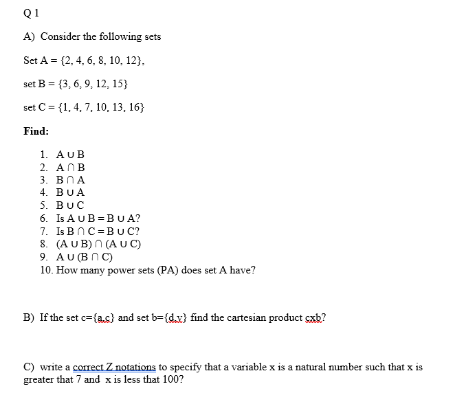 Solved Q1 A) Consider the following sets Set A = {2, 4, 6, | Chegg.com