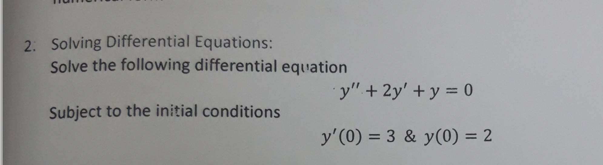 Solved 2. Solving Differential Equations: Solve the | Chegg.com