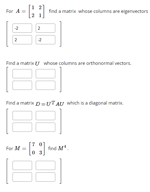 Solved For A=[1221] find a matrix whose columns are | Chegg.com