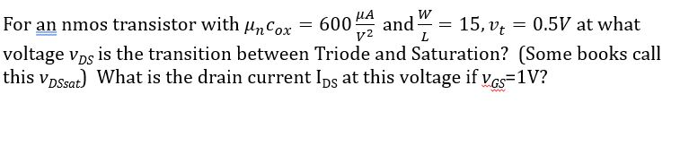 Solved = For an nmos transistor with yn Cox 600 and= 15, vų | Chegg.com