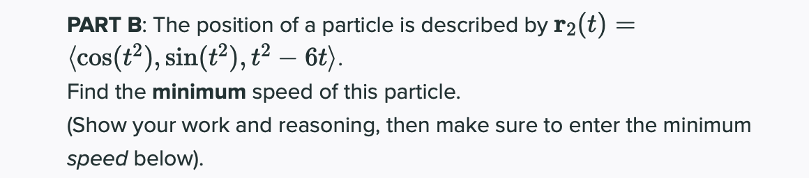 Solved PART B: The position of a particle is described by | Chegg.com
